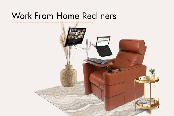 Work From Home Recliners
