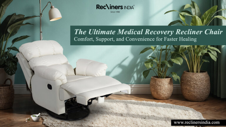 The Ultimate Medical Recovery Recliner Chair: Comfort, Support, and ...